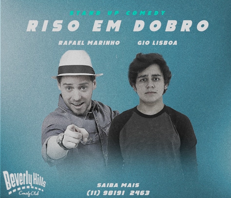 Rafael Marinho e Gio Lisboa |Stand-up Comedy |21H30 | Beverly Hills ...