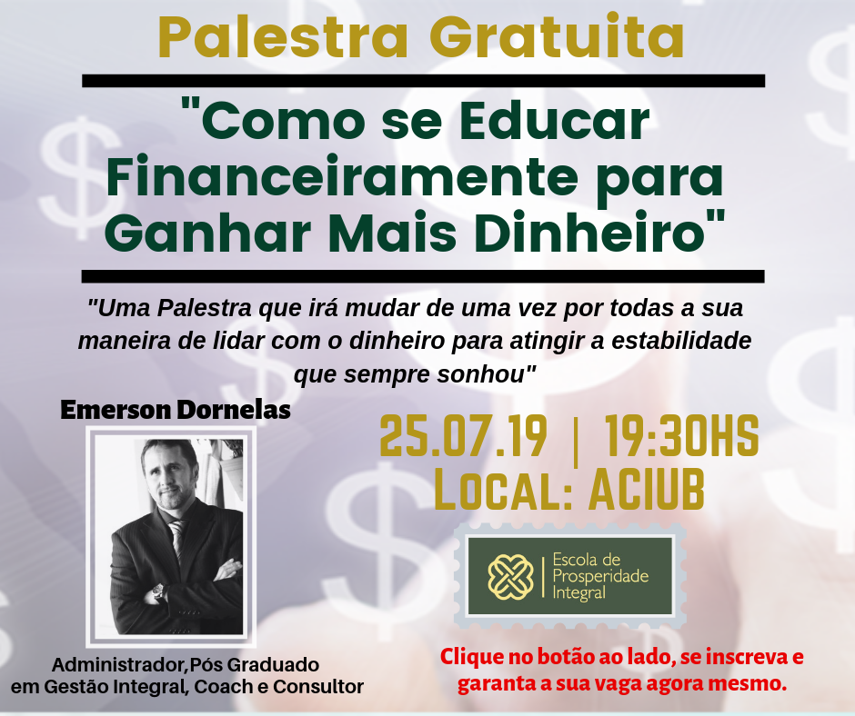 Palestra Gratuita: "Como se Educar Financeiramente para Ganhar mais ...