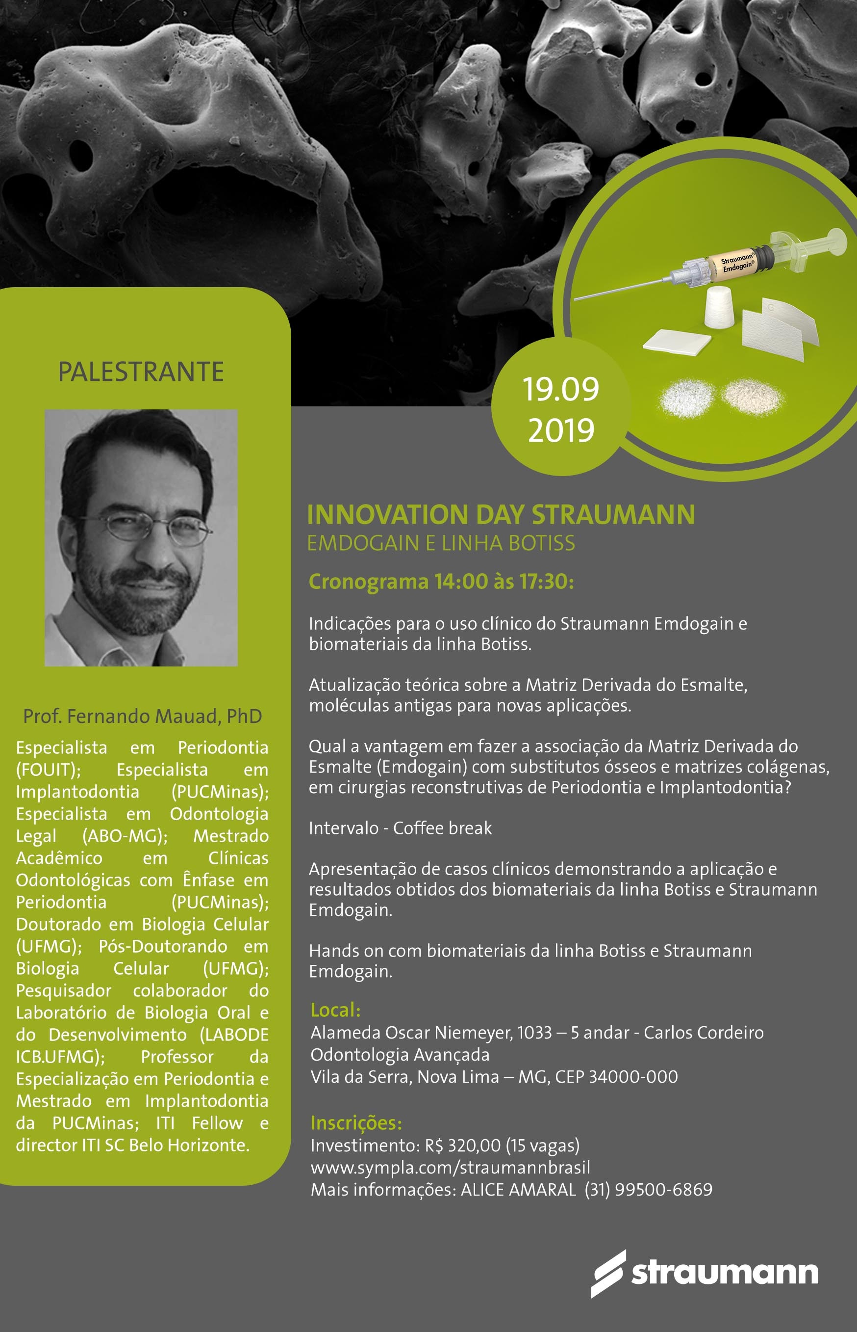 INNOVATION DAY STRAUMANN _ EMDOGAIN E LINHA BOTISS em Nova Lima - Sympla